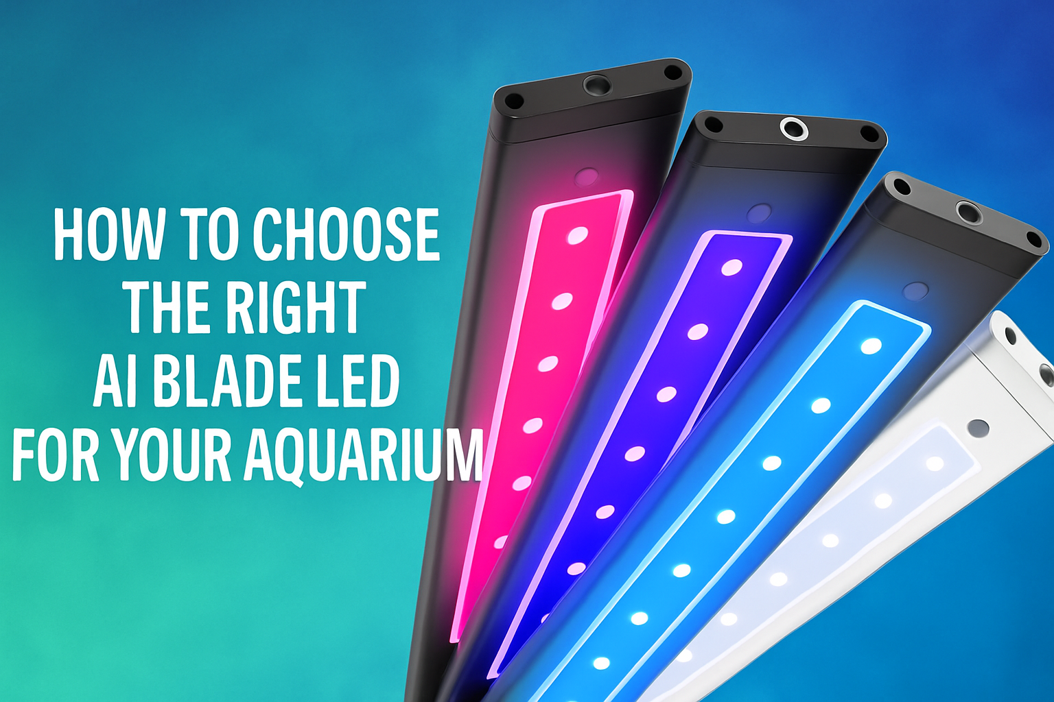 How to Choose the Right AI Blade LED for Your Aquarium – Charterhouse ...